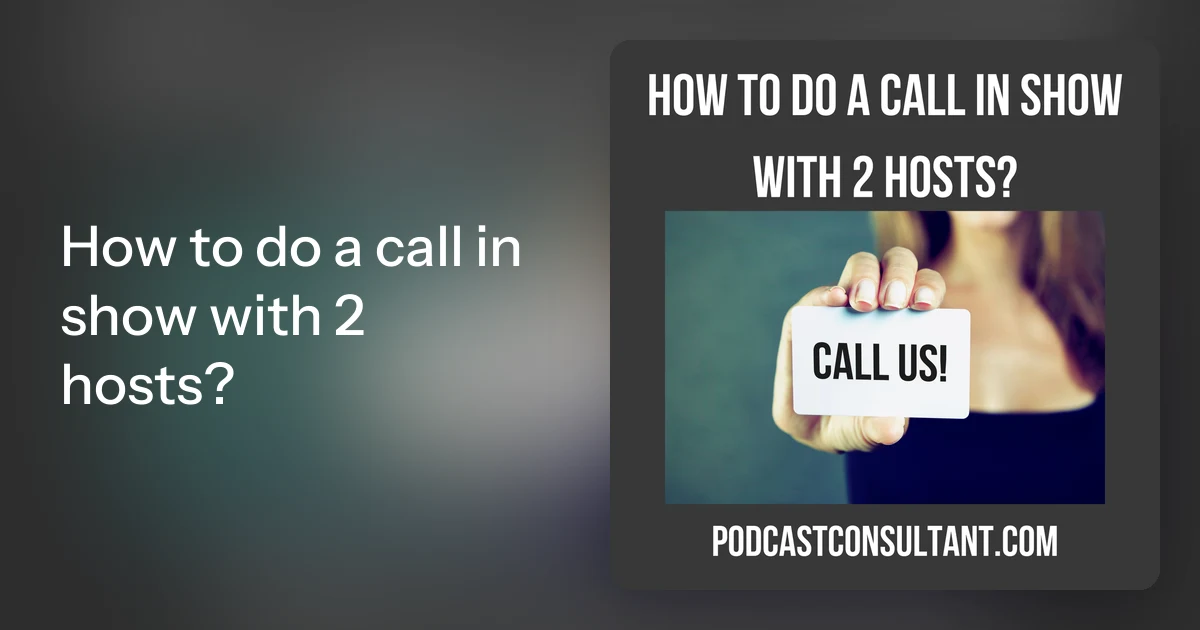 How to do a call in show with 2 hosts?